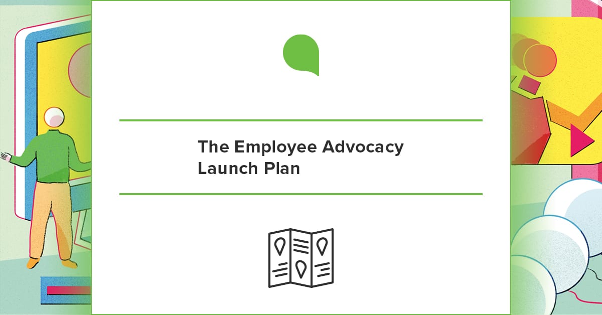 The Employee Advocacy Launch Plan Guide From EveryoneSocial